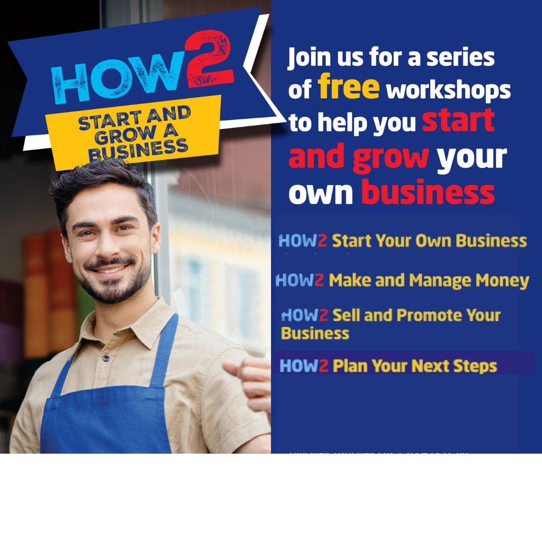 How2 Start and Grow a Business Workshops